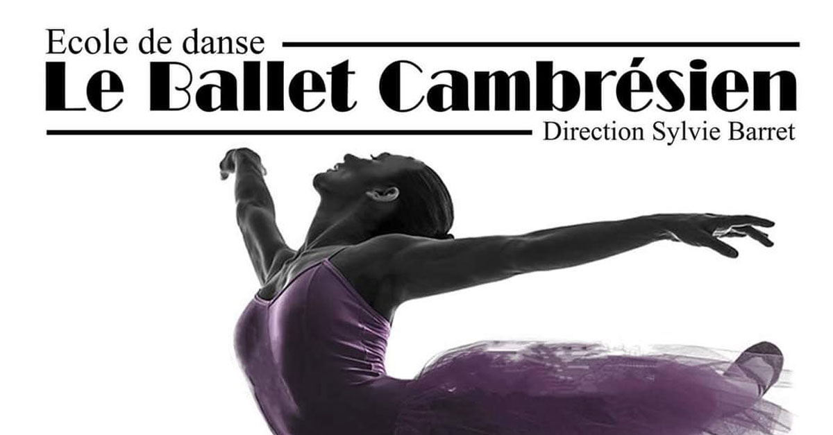 École de Danse le Ballet Cambrésien - Sylvie Barret - Cambrai
